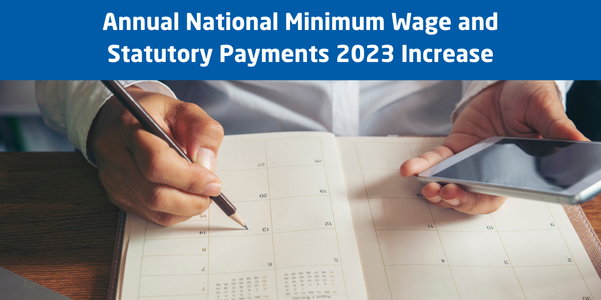 Annual National Minimum Wage and Statutory Payment Increase | Certain ...